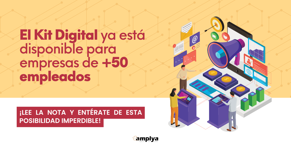 Kit Digital para empresas de más de 50 empleados - Amplya, ingeniería ...